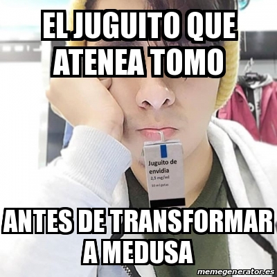 Meme Personalizado - El juguito que atenea tomo Antes de transformar a ...