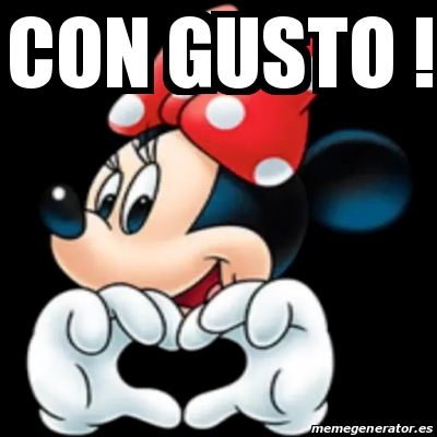 Meme Personalizado - CON GUSTO ! - 31461883