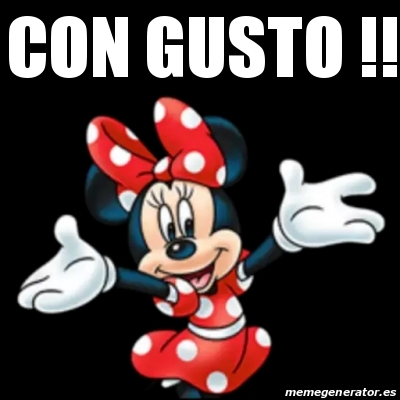 Meme Personalizado - CON GUSTO !! - 31461909