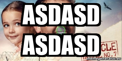 Meme Personalizado - asdasd asdasd - 31470401