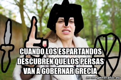 Meme Personalizado - cuando los espartandos descubren que los persas ...