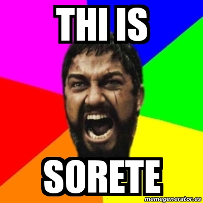 Meme Sparta - thi is Sorete - 31473254