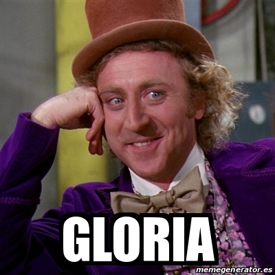 Meme Willy Wonka - Gloria - 31473997