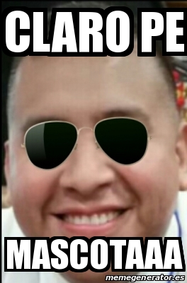 Meme Personalizado - Claro pe Mascotaaa - 31475158