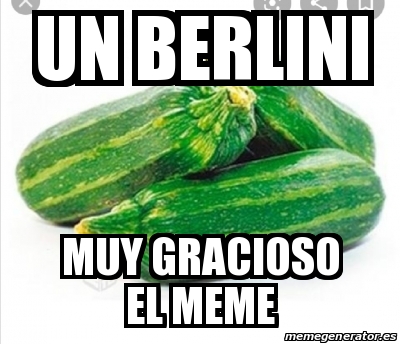 Meme Personalizado - Un berlini Muy gracioso el meme - 31479336