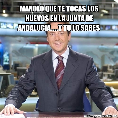Meme Matias Prats - MANOLO QUE TE TOCAS LOS HUEVOS EN LA JUNTA DE ...
