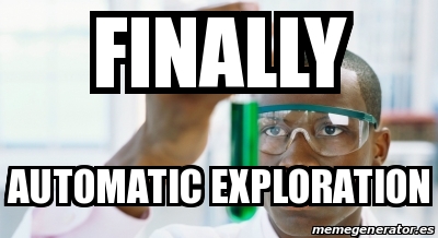 Meme Personalizado - FINALLY AUTOMATIC EXPLORATION - 31481310