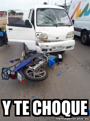 Meme Personalizado - Y te choque - 31482454