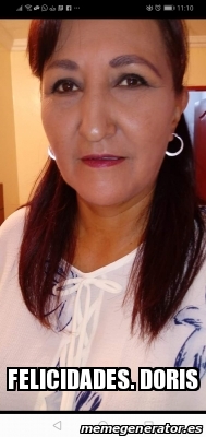 Meme Personalizado - Felicidades. Doris - 31483833