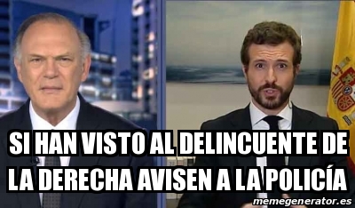 Meme Personalizado - si han visto al delincuente de la derecha avisen a ...