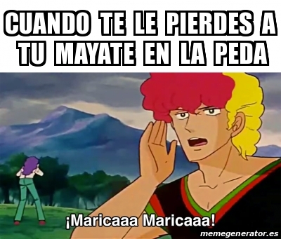 Meme Personalizado - Cuando te le pierdes a tu mayate en la peda - 31486967