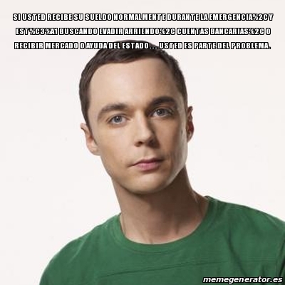 Meme Sheldon Cooper - Si usted recibe su sueldo normalmente durante la ...