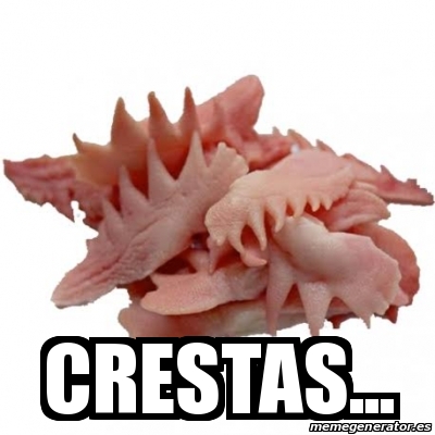 Meme Personalizado - crestas... - 31488193