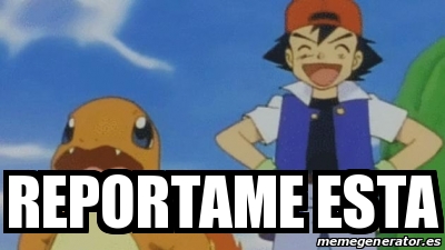 Meme Personalizado - Reportame esta - 31489350