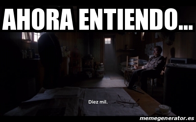 Meme Personalizado - Ahora entiendo... - 31492144