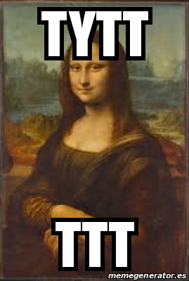 Meme Personalizado - tytt ttt - 31493831