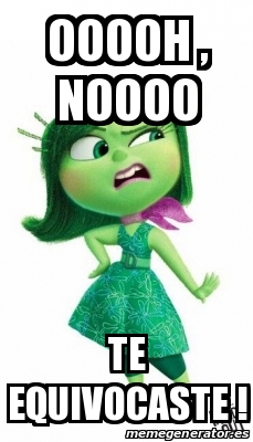 Meme Personalizado - ooooh , noooo te equivocaste ! - 31496143