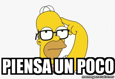 Meme Personalizado - pIENSA UN POCO - 31496165