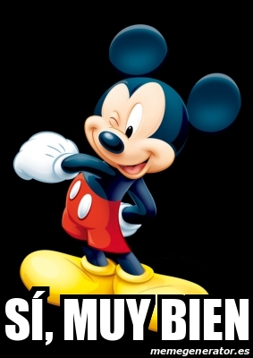 Meme Personalizado - SÃ , MUY BIEN - 31496179