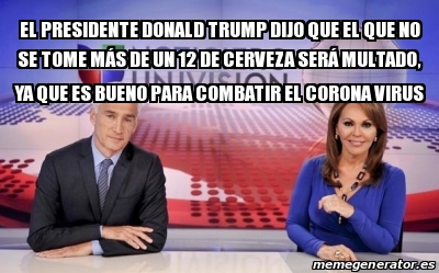 Meme Personalizado - El presidente Donald Trump dijo que el que no se ...