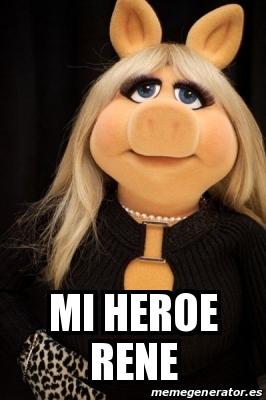 Meme Personalizado - mi heroe rene - 31497957