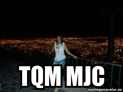 Meme Personalizado - TQM MJC - 31498251