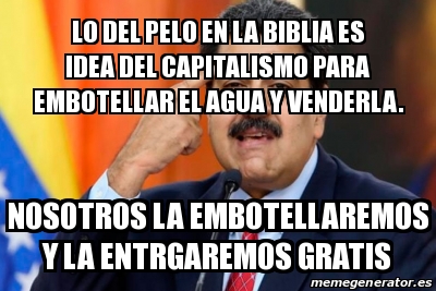 Meme Personalizado - lo del pelo en la biblia es idea del capitalismo ...