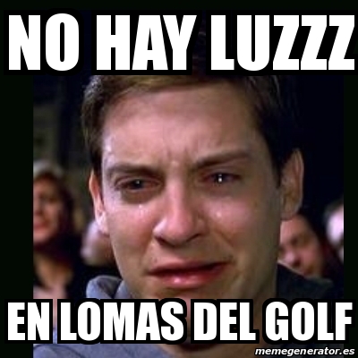 Meme crying peter parker - NO HAY LUZZZ EN LOMAS DEL GOLF - 31053506