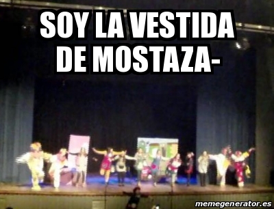 Meme Personalizado - Soy la vestida de mostaza- - 31057443