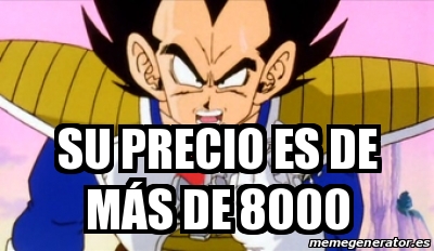 Meme Personalizado - Su precio es de mÃ¡s de 8000 - 31501283