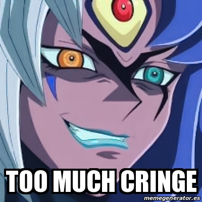 Meme Personalizado - TOO MUCH CRINGE - 31501430