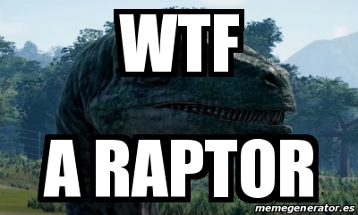 Meme Personalizado - WTF A RAPTOR - 31501736