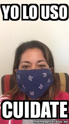 Meme Personalizado - yo lo uso cuidate - 31503459