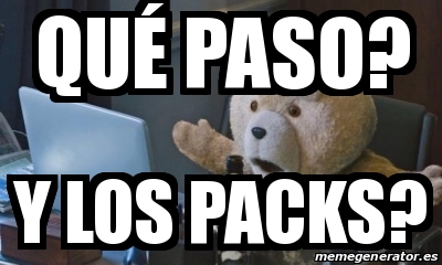 Meme Personalizado - QuÃ© paso? Y los packs? - 31503529