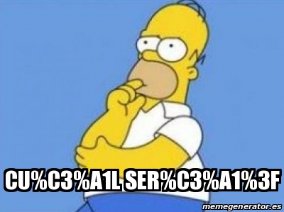 Meme Personalizado - Cu%C3%A1l ser%C3%A1%3F - 31506119