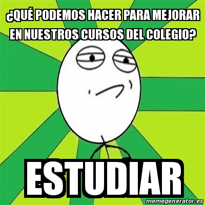 Meme Challenge Accepted - Â¿QuÃ© podemos hacer para mejorar en nuestros ...