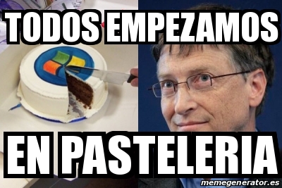 Meme Personalizado - Todos empezamos En pasteleria - 31510799