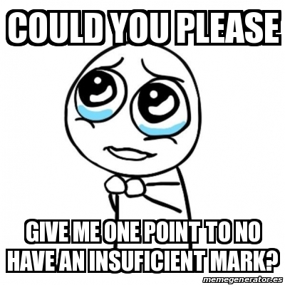 Meme Por favor - could you please give me one point to no have an ...