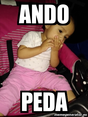 Meme Personalizado - Ando PedA - 31512858