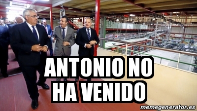 Meme Personalizado - ANTONIO NO HA VENIDO - 31513629