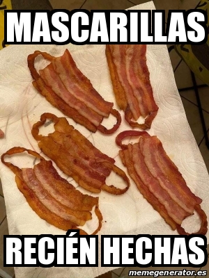 Meme Personalizado - Mascarillas reciÃ©n hechas - 31515264