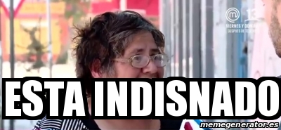 Meme Personalizado - Esta Indisnado - 31516366