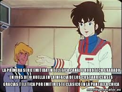Meme Personalizado - LA PRIMERA SERIE EMITIDA EN TELETICA CANAL 7 ...