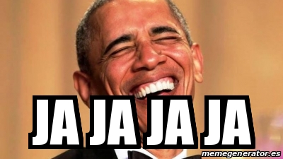 Meme Personalizado - Ja Ja ja ja - 31517839