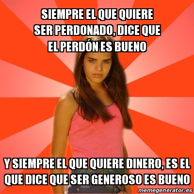 Meme Jealous Girl - siempre el que quiere ser perdonado, dice que el ...