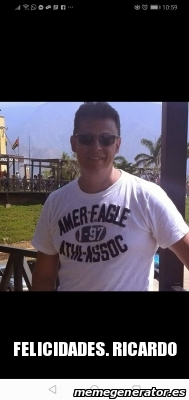Meme Personalizado - Felicidades. Ricardo - 31522041