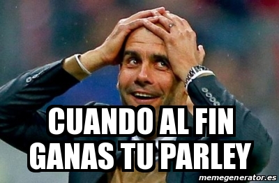 Meme Personalizado - CUANDO AL FIN GANAS TU PARLEY - 31522189
