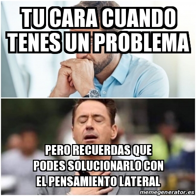 Meme Personalizado - tu cara cuando tenes un problema pero recuerdas ...