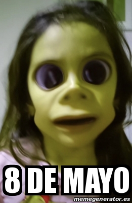 Meme Personalizado - 8 de mayo - 31523888