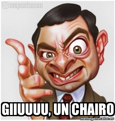 Meme Personalizado - Giiuuuu, un Chairo - 31527958